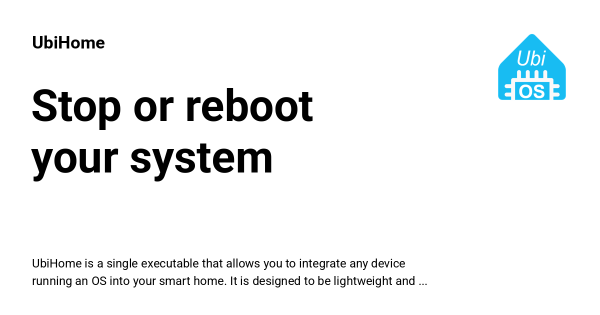 Stop or reboot your system - UbiHome